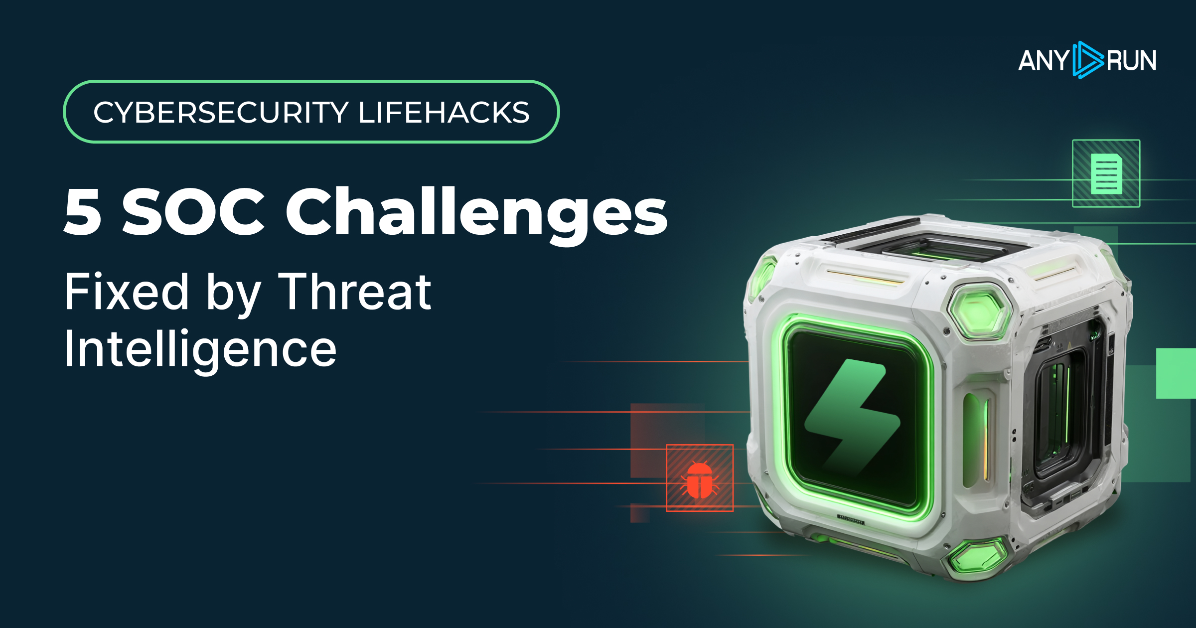 5 SOC Challenges and How Threat Intelligence Solves Them
